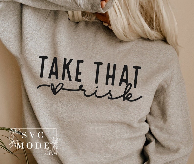 Take That Risk Svg Be Kind Svg Inspirational Svg - Etsy
