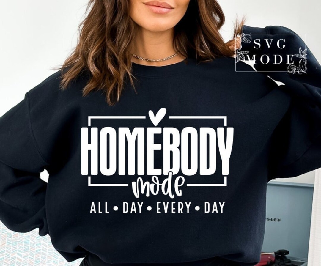 Homebody Mode SVG PNG, Homebody Svg, Nope Not Today Svg, Mom Life Svg ...
