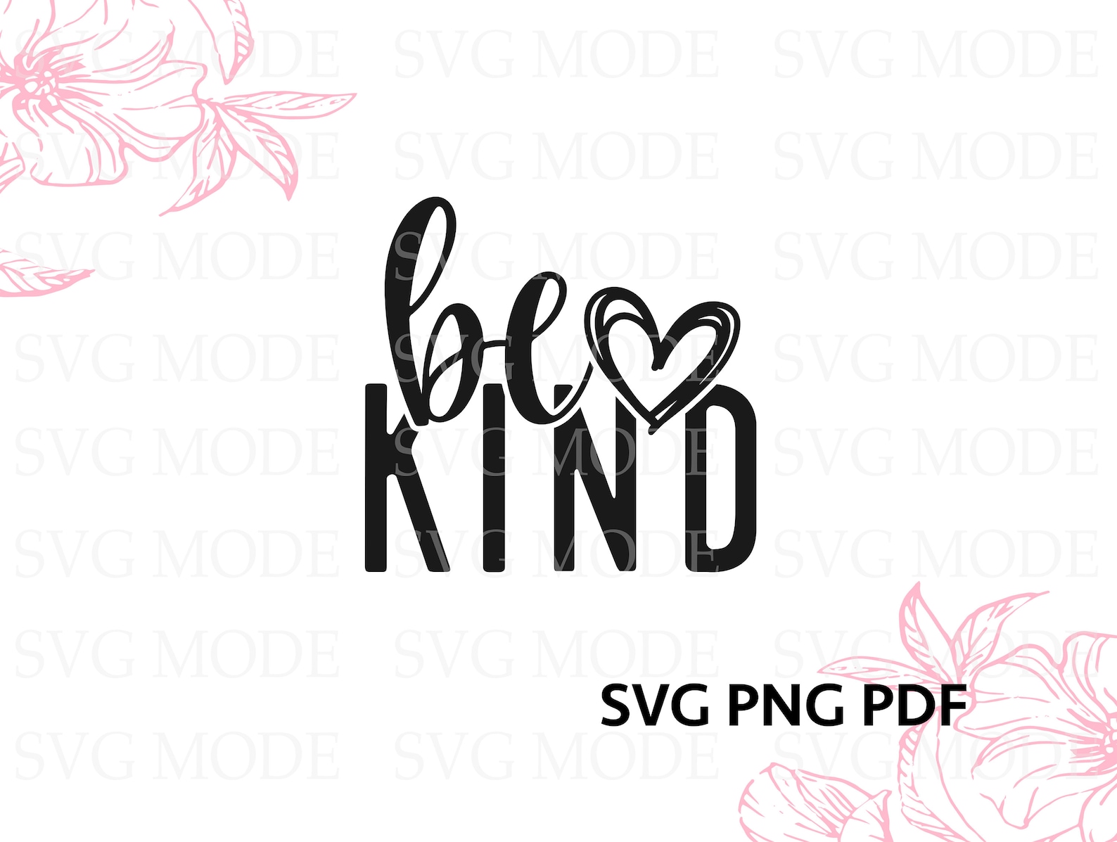 Be Kind SVG PNG PDF Kindness Svg Kind Quote Svg Cute Saying - Etsy