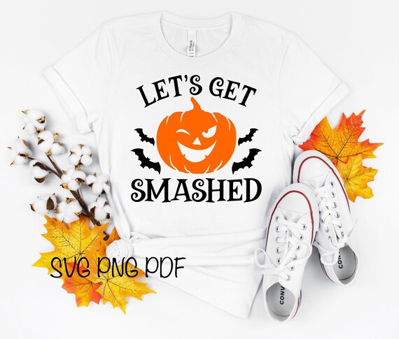 Let's Get Smashed SVG PNG PDF Funny Halloween Svg - Etsy