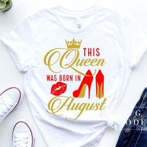 This Queen Was Born in August SVG PNG PDF, Birthday Queen Svg, August ...