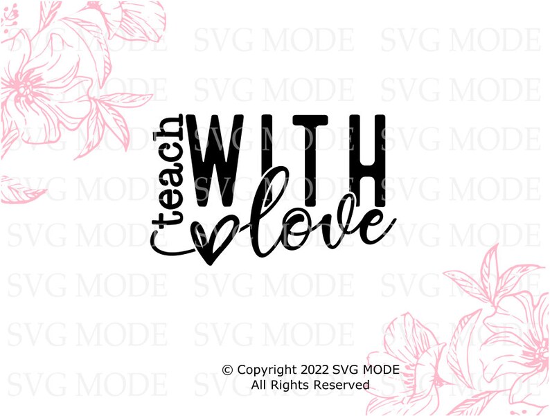 Teach With Love SVG PNG PDF Teacher Life Svg Teacher Quotes - Etsy