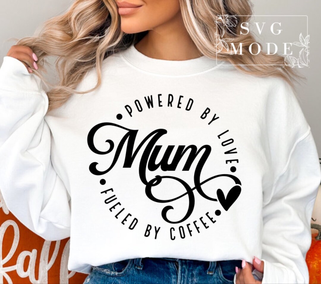 Powered by Love Mum SVG PNG, Mum Svg, Mum Vibes Svg, Mum Life Svg, Mum ...