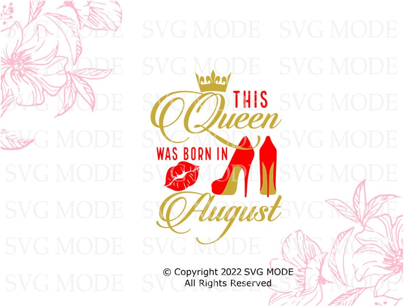 This Queen Was Born in August SVG PNG PDF, Birthday Queen Svg, August ...