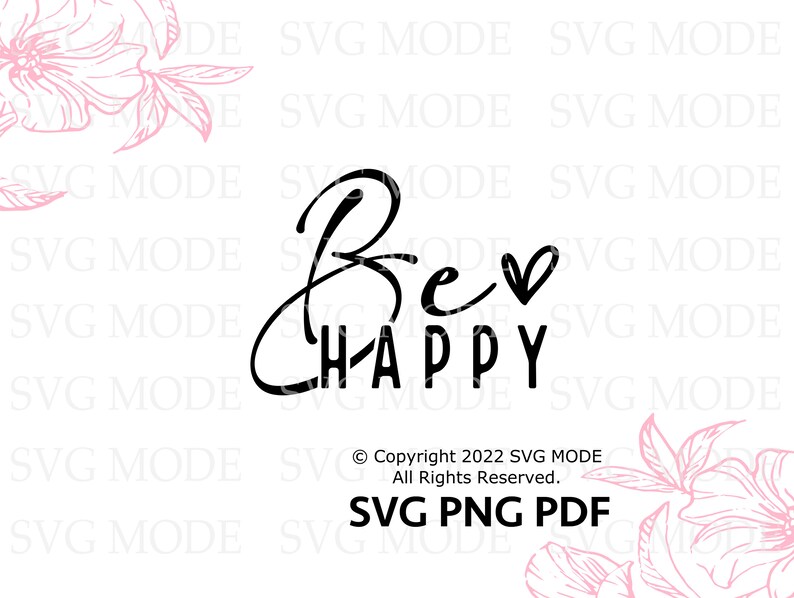 Be Happy SVG PNG PDF Choose Happy Svg Happy Svg | Etsy