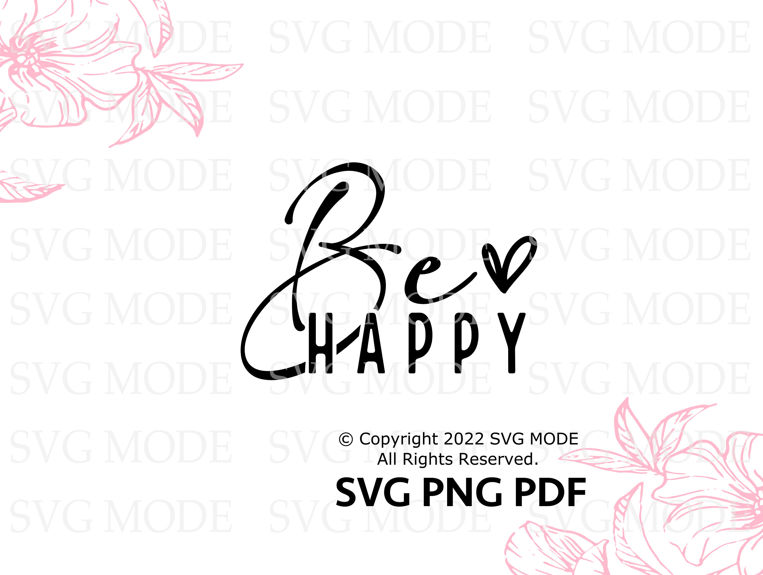 Be Happy SVG PNG PDF Choose Happy Svg Happy Svg | Etsy