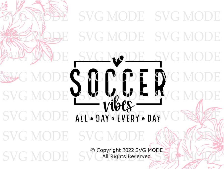 Soccer Vibes SVG PNG PDF, Soccer Svg, Game Day Vibes Svg, Mom Life Svg ...