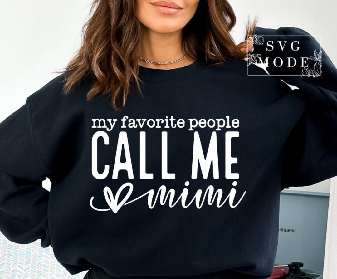 My Favorite People Call Me Mimi SVG PNG Mimi Life Svg Best - Etsy