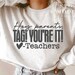 Hey Parents Tag You're It Love Teachers SVG PNG, Teacher Last Day of ...