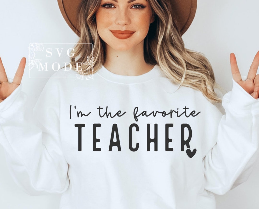 I'm the Favorite Teacher SVG PNG PDF, Teacher Svg, Best Teacher Svg ...