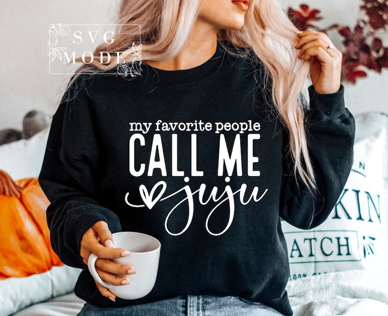 My Favorite People Call Me Juju SVG PNG, Juju Svg, Grandma Svg, Nana ...