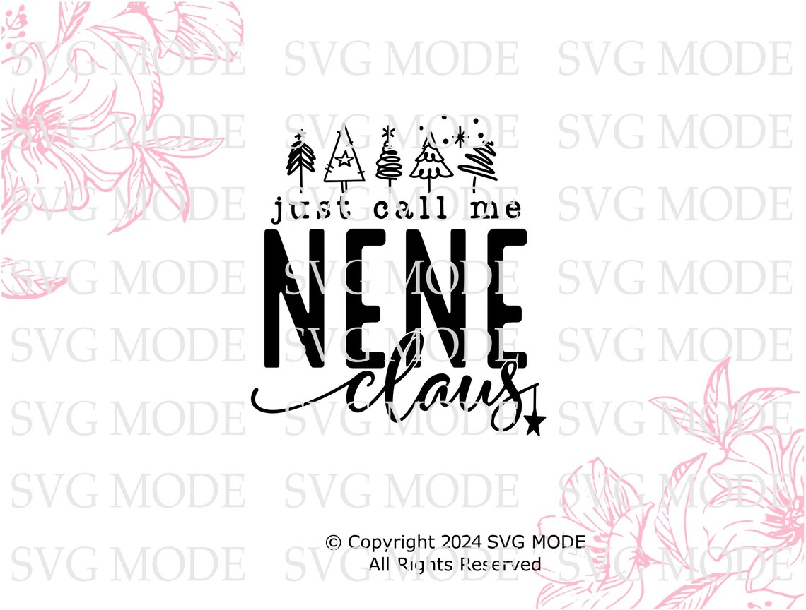 Just Call Me Nene Claus SVG, Nene Claus Svg, Christmas Vibes Svg, Merry ...