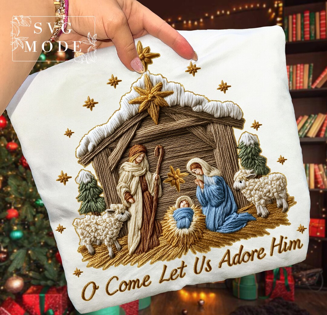 O Come Let Us Adore Him Faux Embroidery PNG, Embroidery Jesus Christmas ...