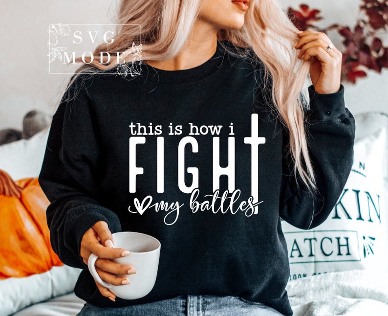 This is How I Fight My Battles Svg Created With a Purpose - Etsy