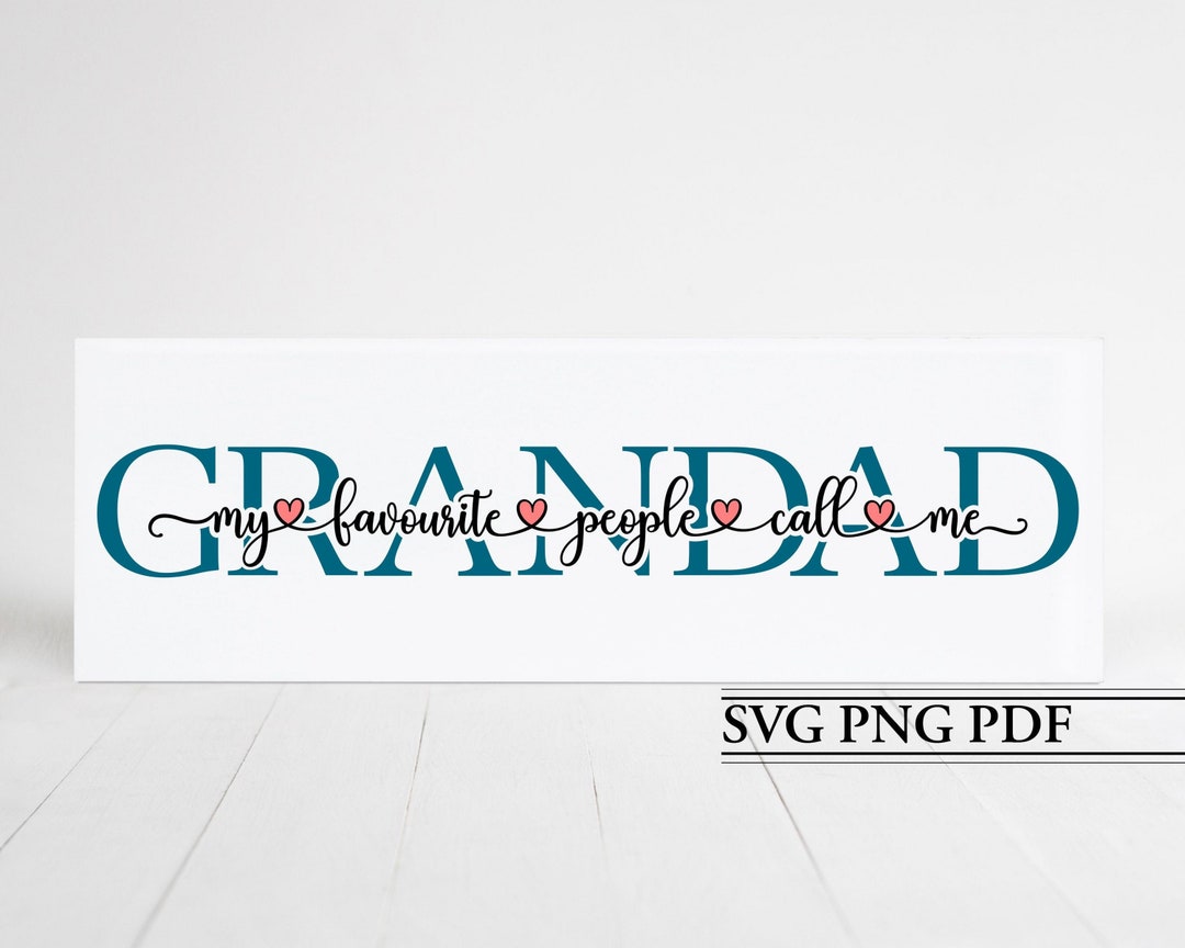 My Favorite People Call Me Grandad SVG PNG PDF, Gift for Grandad ...