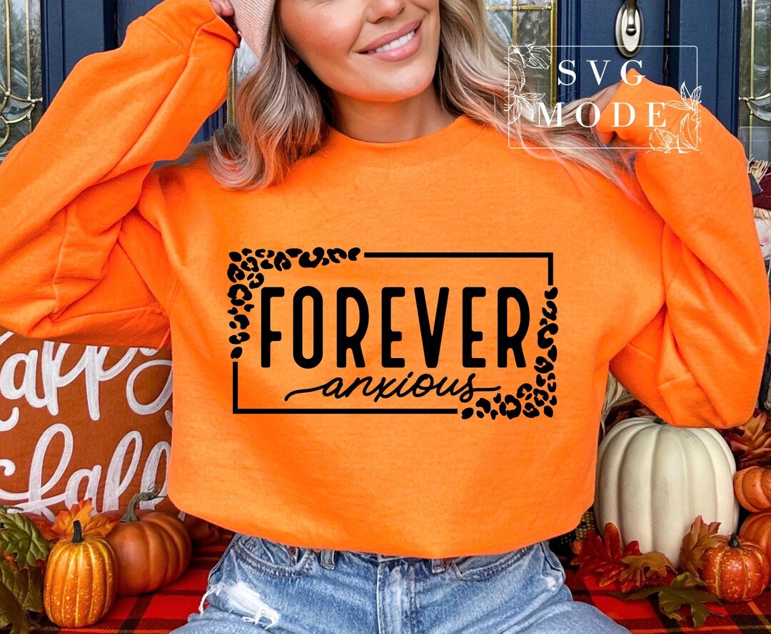 Forever Anxious SVG PNG, Mental Health Svg, Anxiety Svg, Always Anxious ...