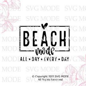 Beach Mode SVG PNG, Beach Please Svg, Family Vacation Svg, Vacay Svg ...