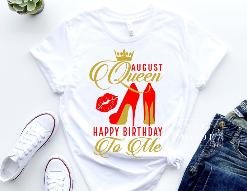This Queen Was Born in August SVG PNG PDF, Birthday Queen Svg, August ...