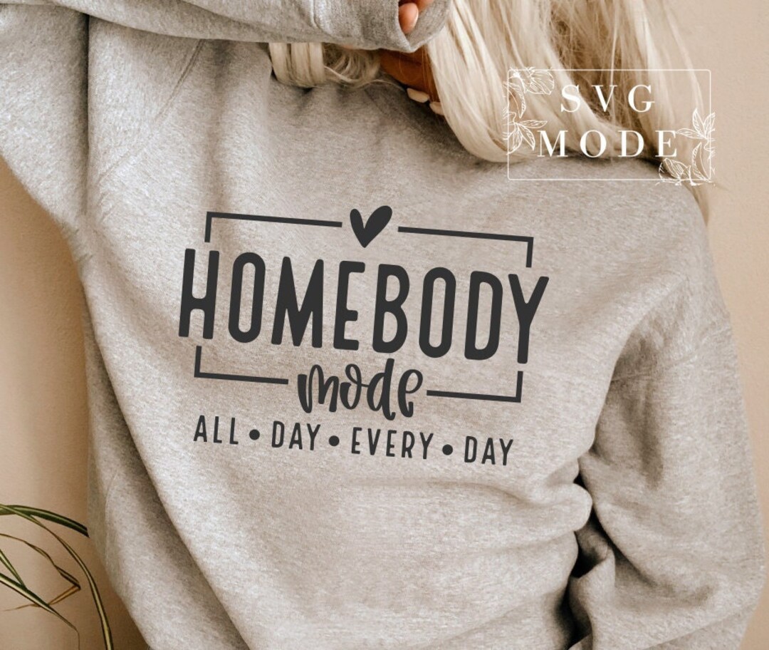 Homebody Mode SVG PNG, Homebody Svg, Nope Not Today Svg, Mom Life Svg ...