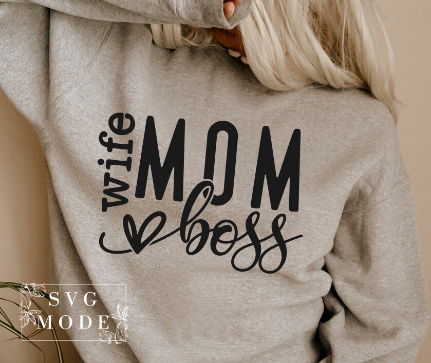 Mom Wife Boss Svg Png Pdf Mom Svg Mom Vibes Svg Mom Life Etsy