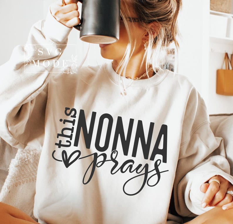 This Nonna Prays SVG PNG, Mother's Day Shirt Svg, Nonna Gift Png ...