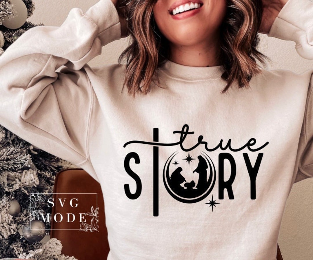 True Story SVG PNG, Nativity Scene Svg, True Story Nativity Svg, Jesus ...