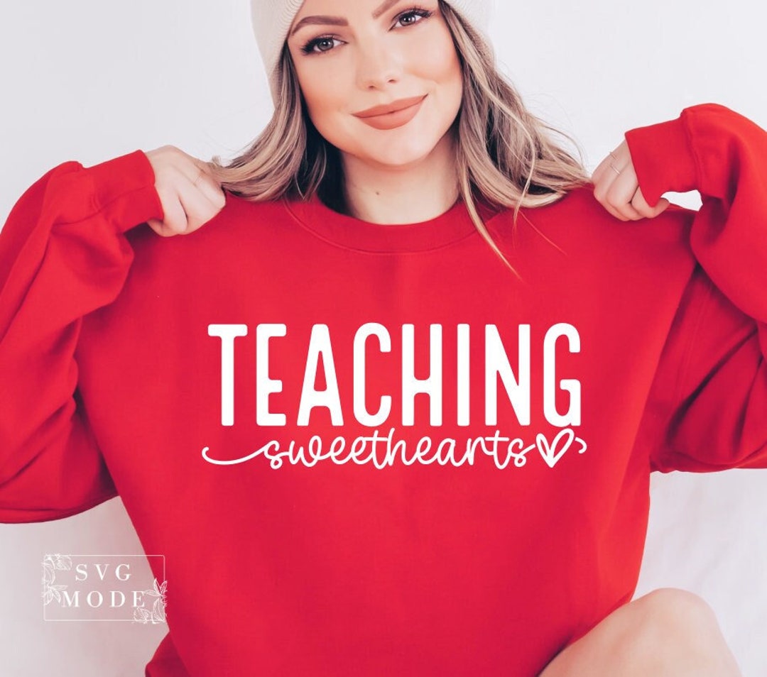 Teaching Sweethearts SVG PNG PDF, Teacher Valentine Svg, Love Teacher ...