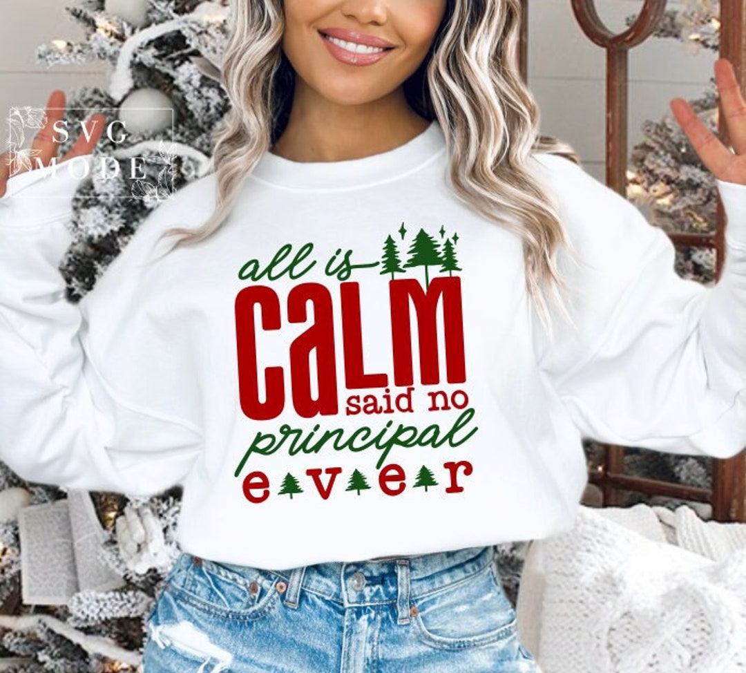 All is Calm SVG PNG, Merry Principal Svg, Principal Christmas Svg ...