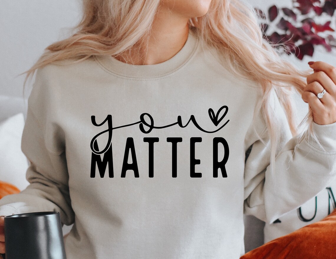 You Matter SVG PNG PDF, Positive Svg, Teacher Appreciation Svg, Teacher ...