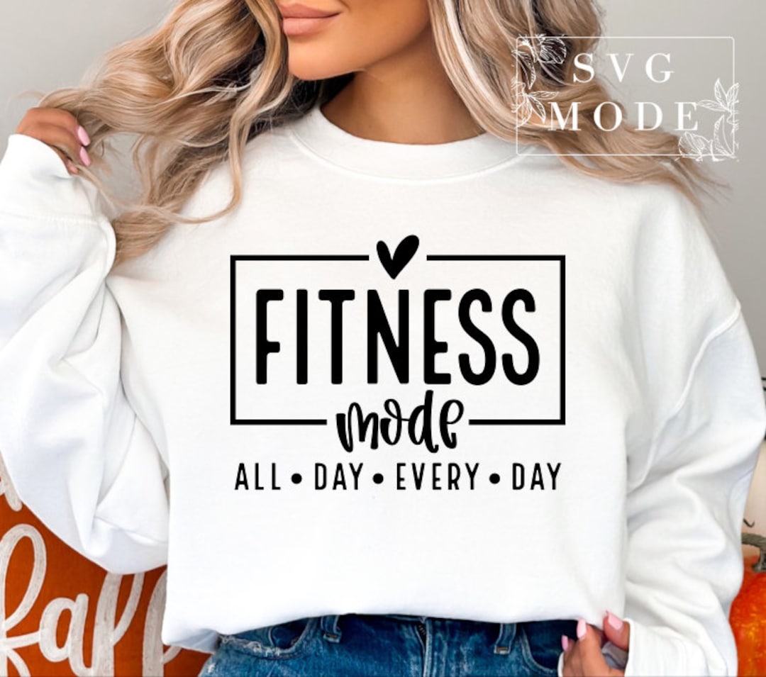 Fitness Mode SVG PNG, Fitness Svg, Gym Shirt Svg, Exercise Svg, Workout ...