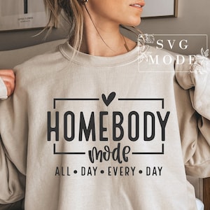 Homebody Mode SVG PNG, Homebody Svg, Nope Not Today Svg, Mom Life Svg ...