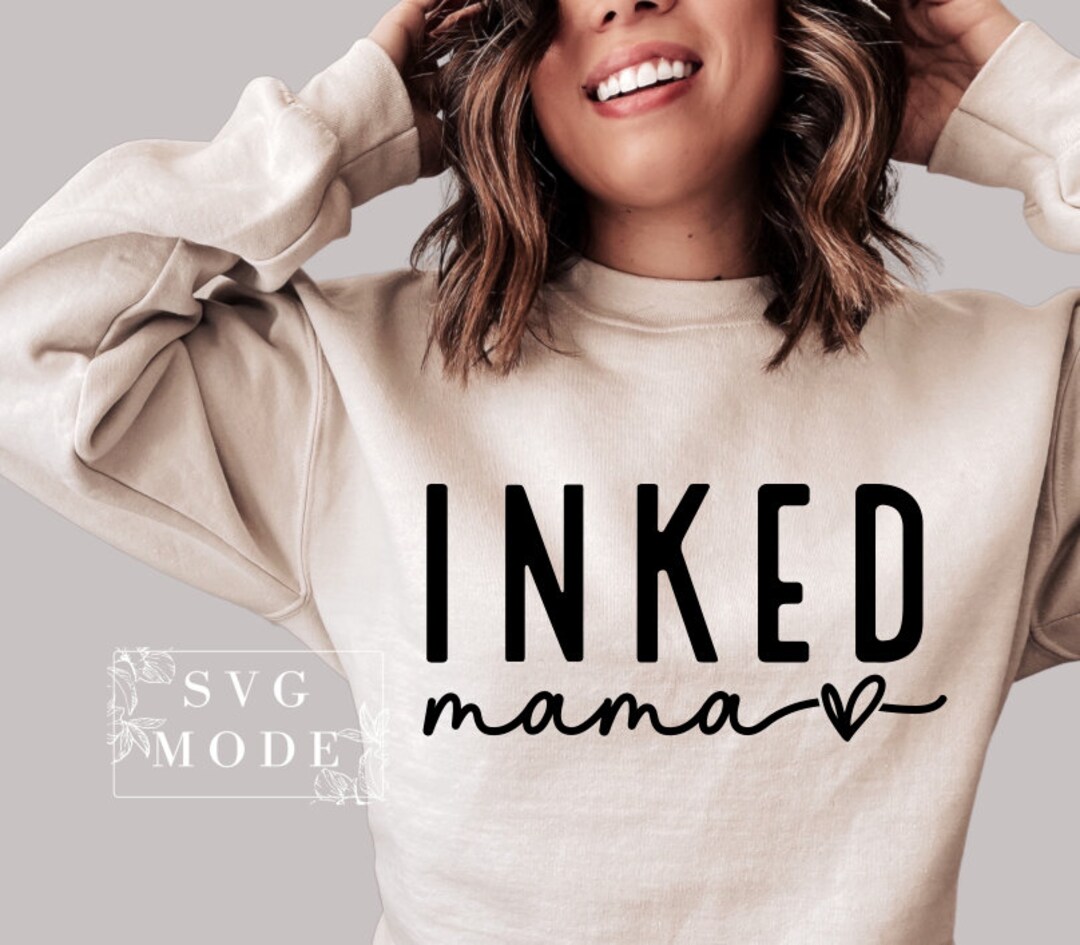 Inked Mama SVG PNG PDF, Tattoo Svg, Funny Mom Svg, Mother's Day Svg ...