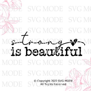 Strong is Beautiful SVG PNG, Inspirational Svg, You Are Enough Svg, Be ...