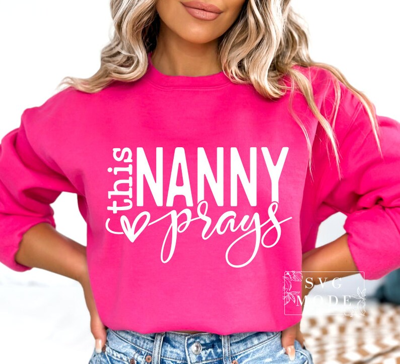 This Nanny Prays SVG PNG, Nanny Shirt Svg, Nana Life Svg, Best Nanny ...