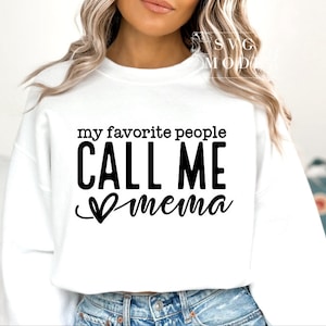 My Favorite People Call Me Mema SVG PNG, Mema Life Svg, Best Mema Ever ...