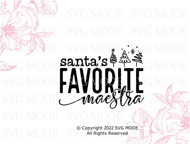 Santa's Favorite Maestra SVG PNG, Merry Teacher Svg, Spanish Teacher ...