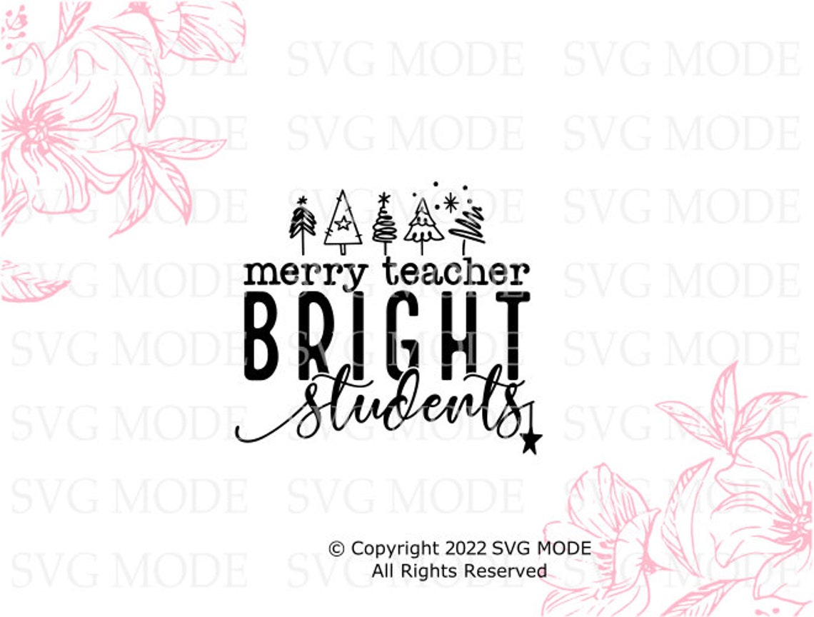 Merry Teacher Bright Students SVG PNG, Merry Teacher Svg, Teacher ...