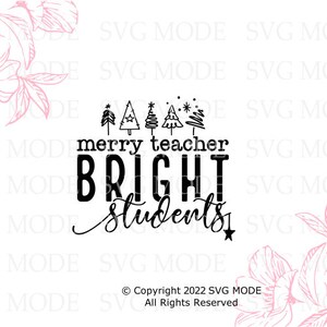 Merry Teacher Bright Students SVG PNG, Merry Teacher Svg, Teacher ...
