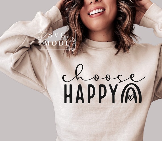 Choose Happy SVG PNG Positive Svg Inspirational Svg - Etsy