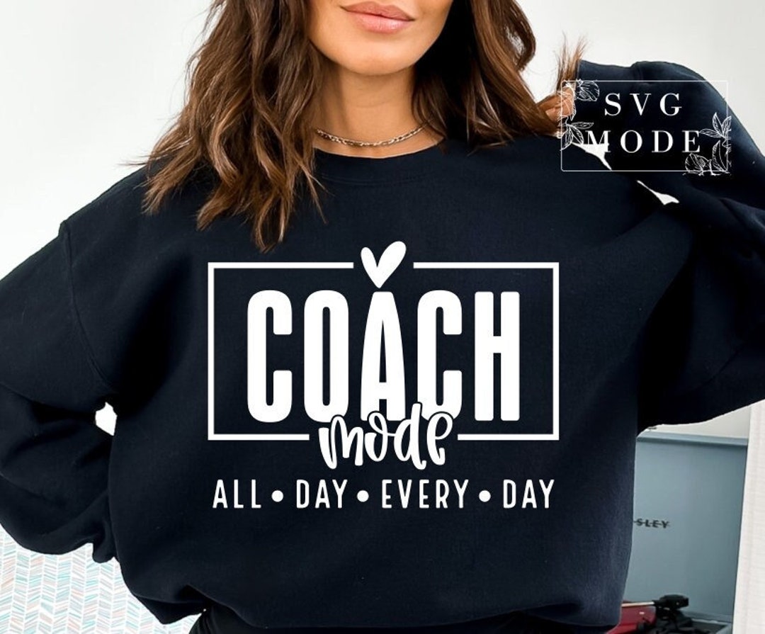 Coach Mode SVG PNG, Baseball Coach Svg, Cheer Coach Svg, Coach Shirt ...