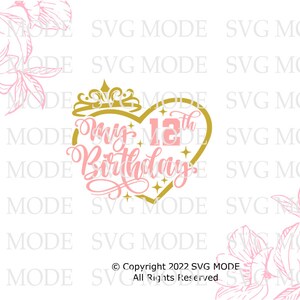 12th Birthday SVG PNG PDF, 12th Birthday Svg, Birthday Svg, 12th ...