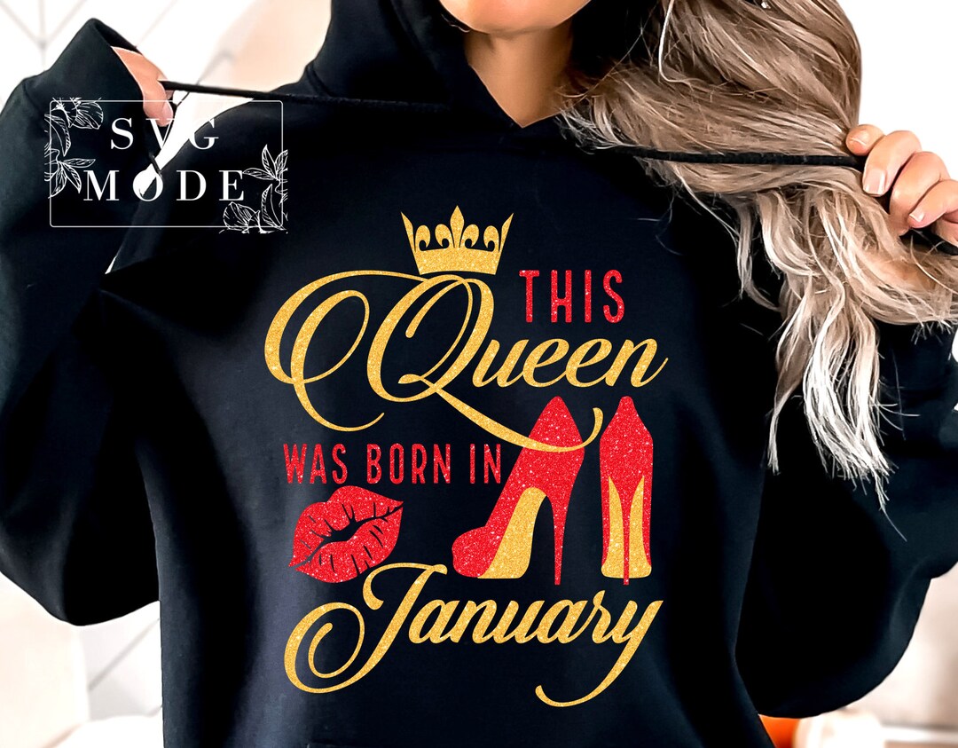 This Queen Was Born in January SVG PNG, Birthday Queen Svg, January ...