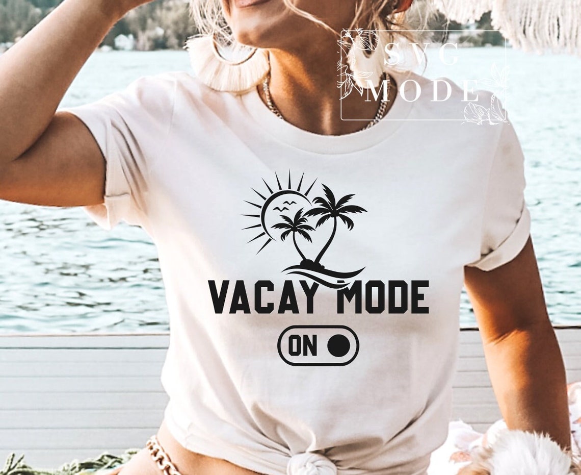 Vacay Mode on SVG PNG PDF Family Vacation Svg Vacay Svg - Etsy