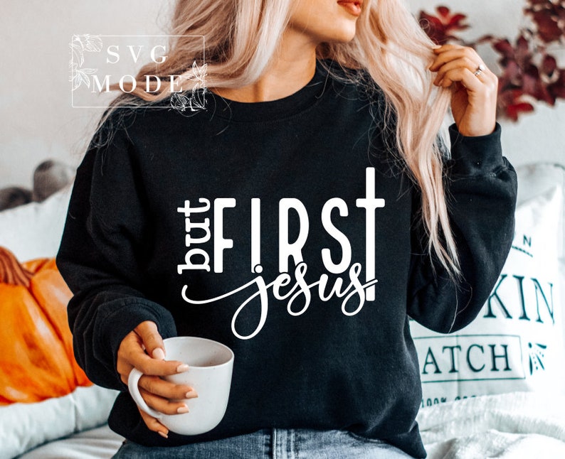 But First Jesus SVG PNG PDF Christian Svg Religious Svg - Etsy