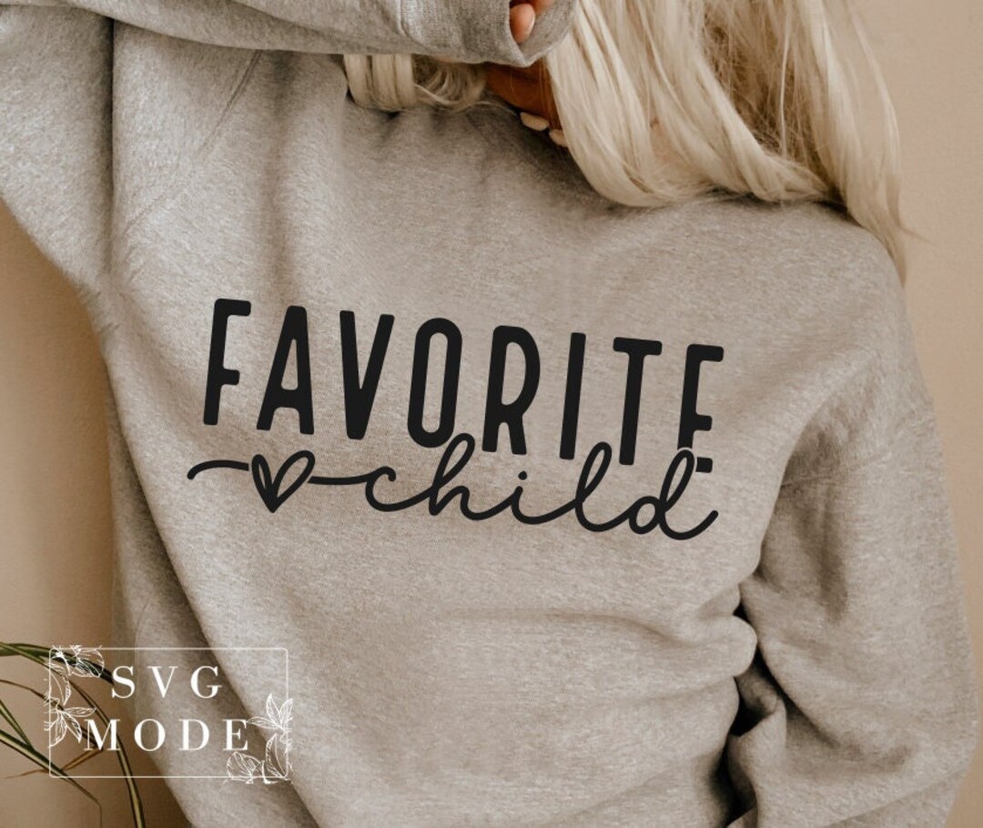 Favorite Child SVG PNG PDF, Mom Shirt Svg, Daughter Shirt Svg, Teen Svg ...