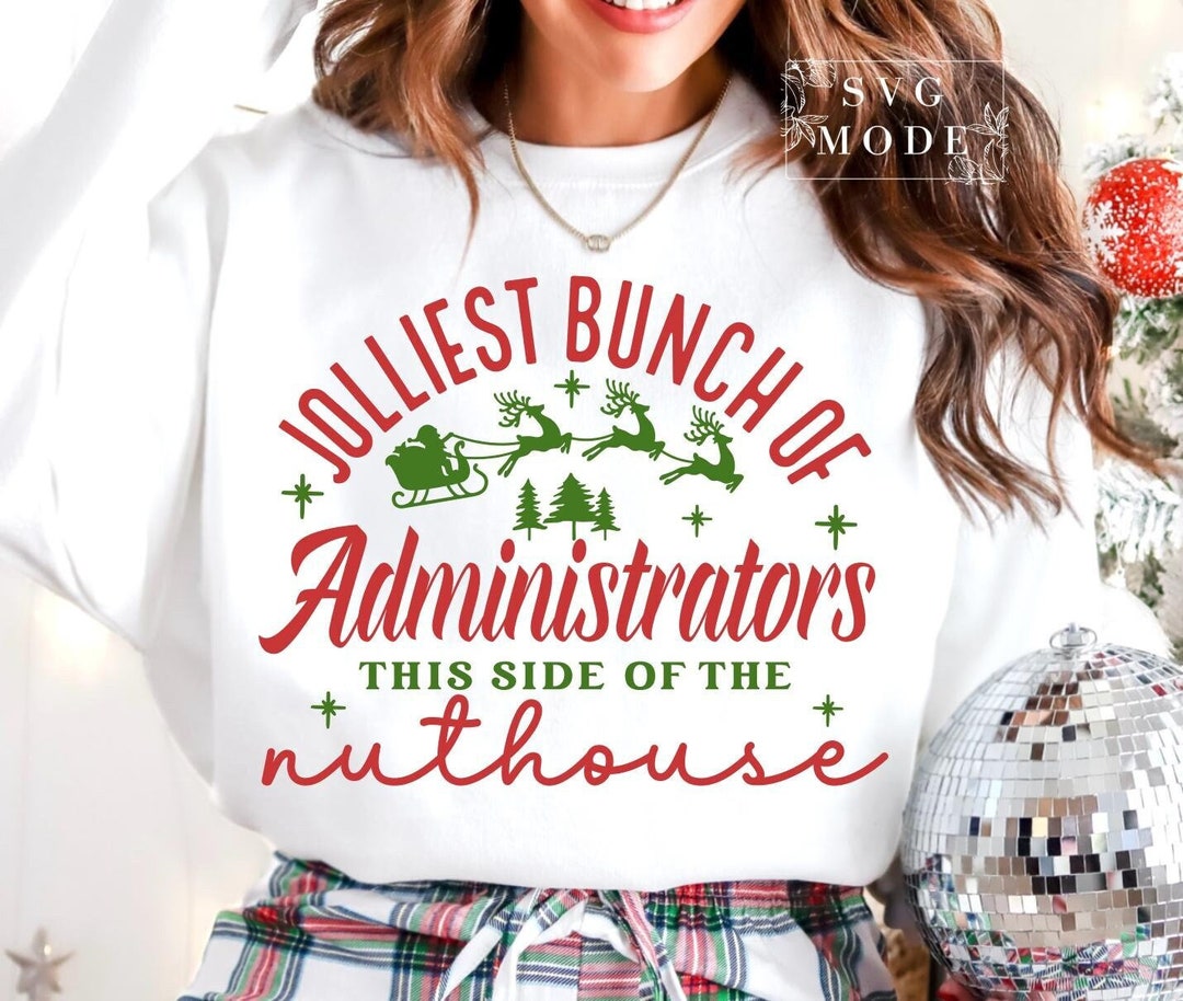 Jolliest Bunch of Administrators Svg, Funny Christmas Admin Svg, Santa ...
