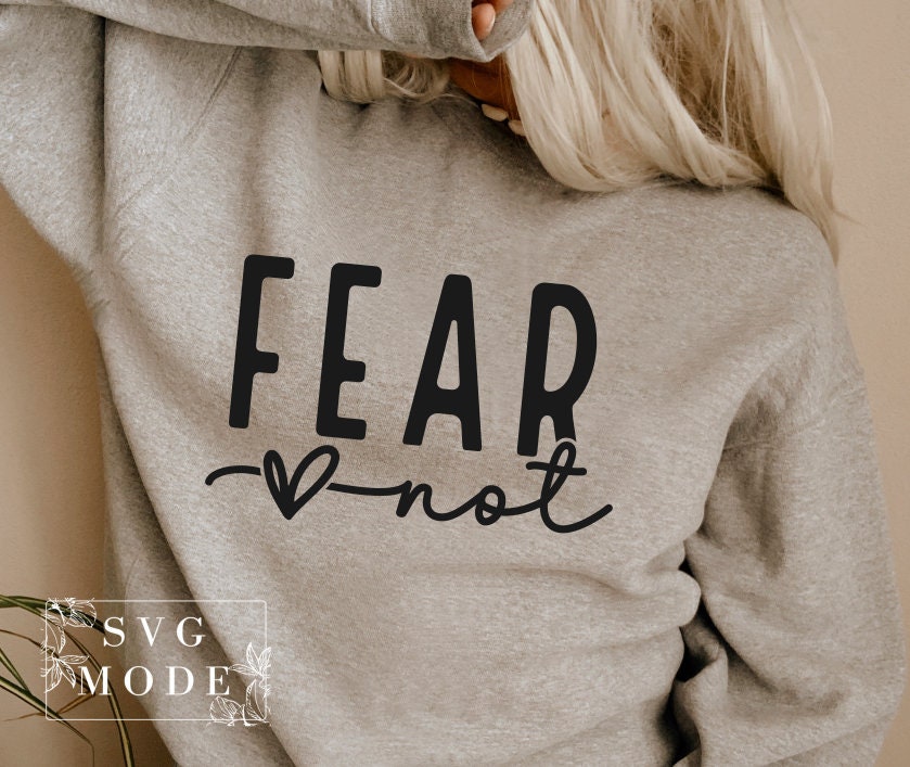 Fear Not SVG PNG Created With a Purpose Svg Christian Svg - Etsy