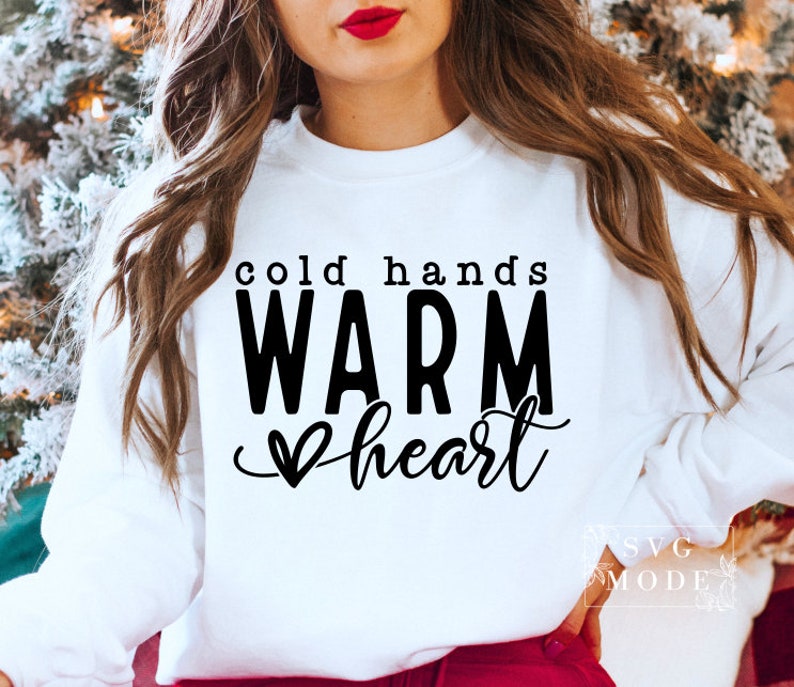 Cold Hands Warm Heart Svg I'm Cold Svg Freezing Season - Etsy UK