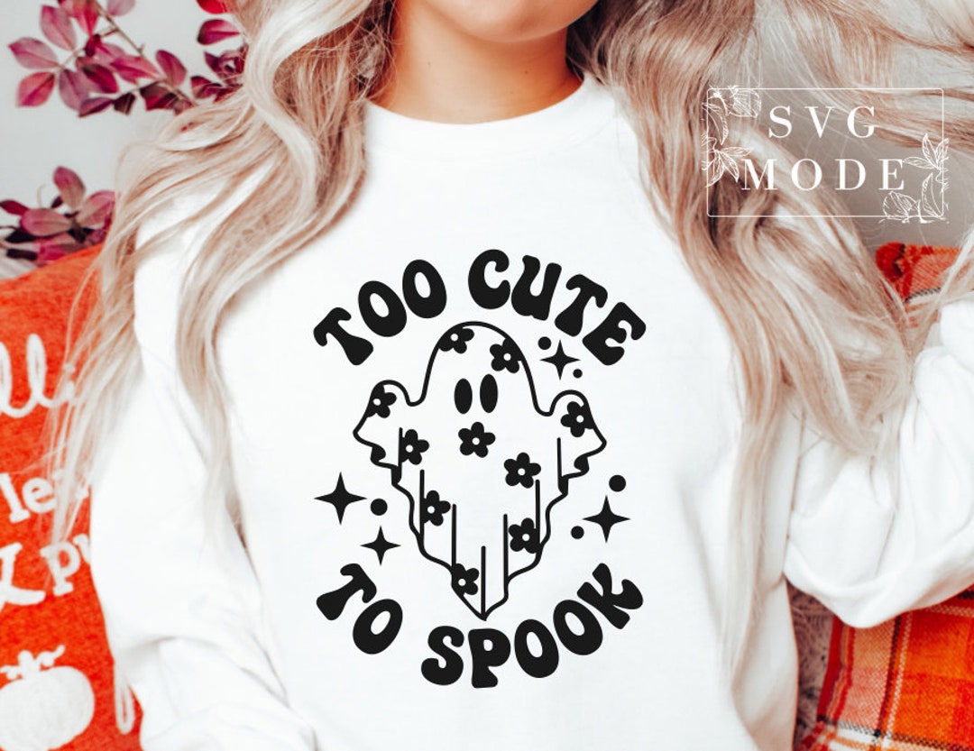 Too Cute to Spook SVG PNG PDF, Daisy Ghost Svg, Halloween Shirt ...