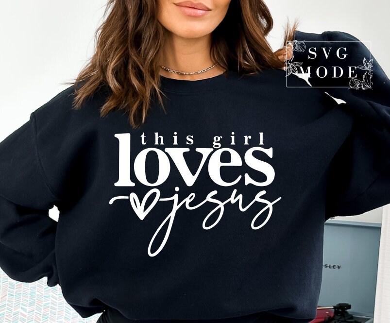 This Girl Loves Jesus Svg Christian Svg Religious Svg You Etsy
